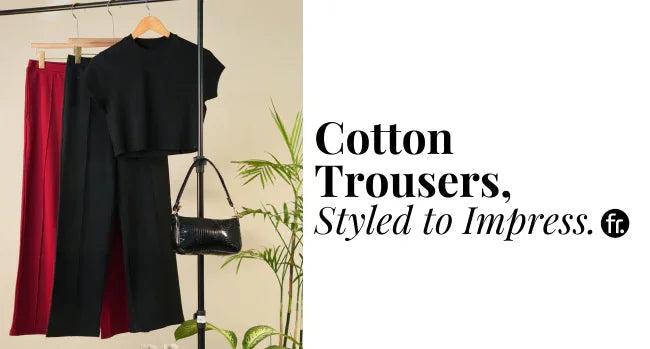 5 Fresh Ways to Style Cotton Trousers for Women – Flurr